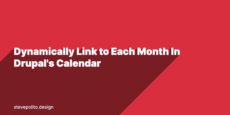 Dynamically Link to Each Month In Drupal's Calendar